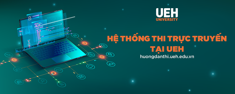 Ra mắt Hệ thống thi trực tuyến tại UEH
