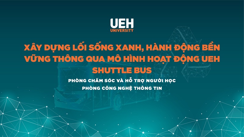 09 Sáng kiến UEH 2022 - Nỗ lực thiết thực trên hành trình chuyển đổi ...
